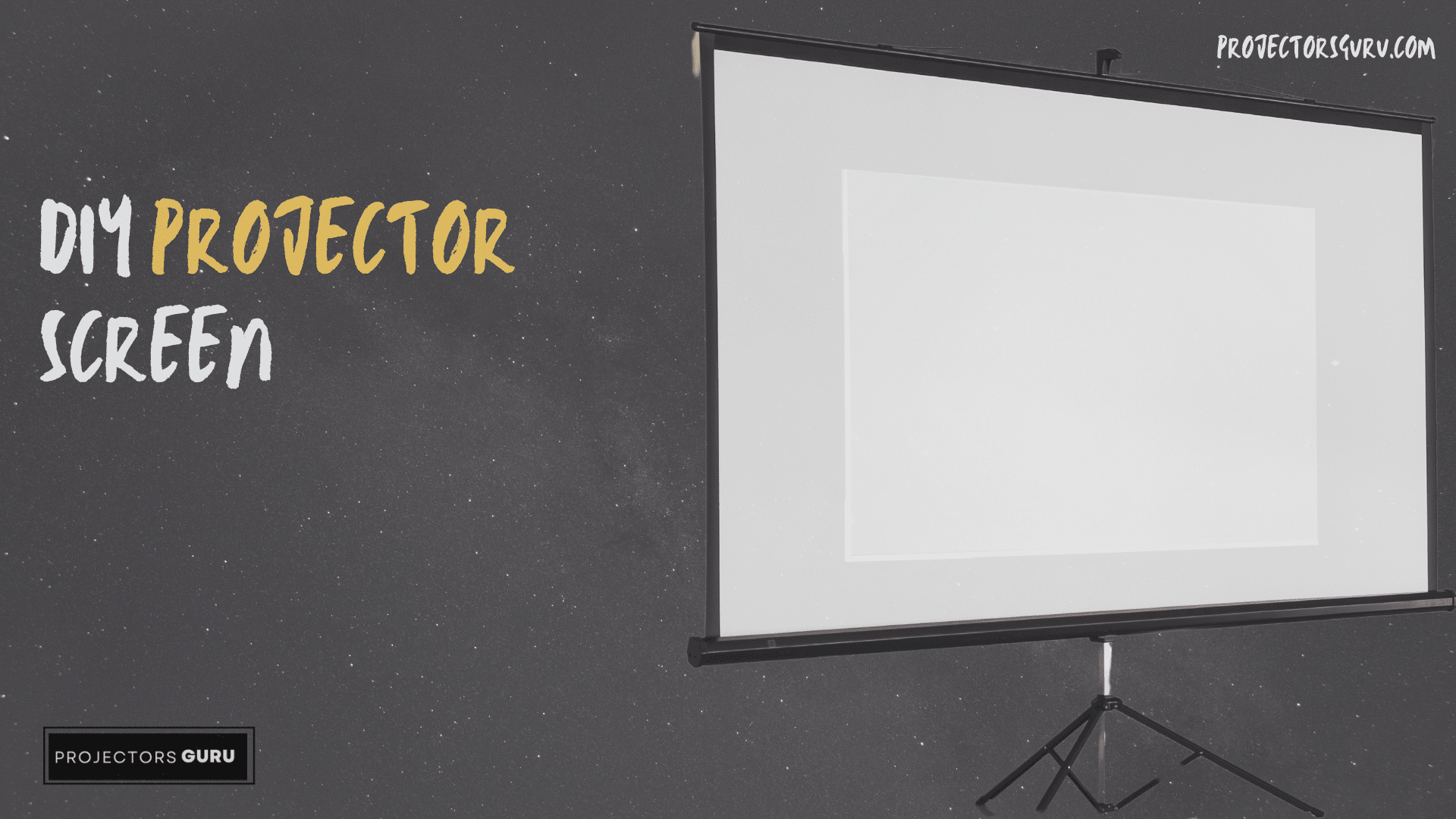 How to make a DIY Projector Screen
